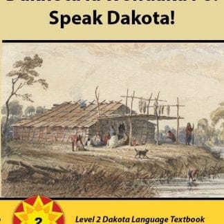 Dakhóta Iápi Okhódakičhiye – Dakota Language for the Home, Community ...